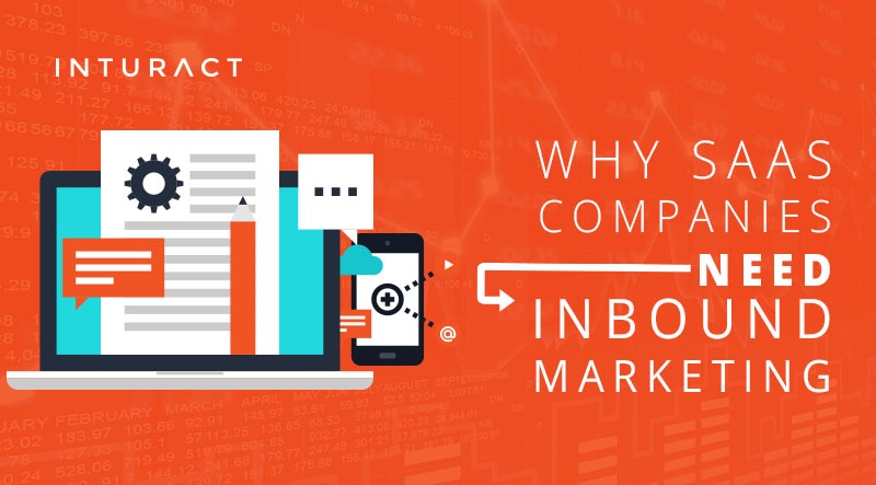 Why SaaS Companies Need Inbound Marketing